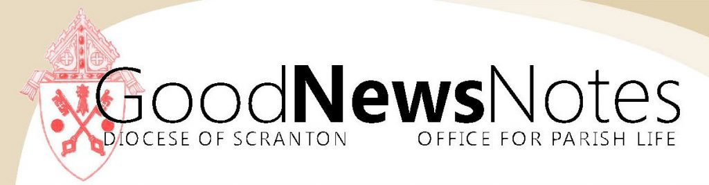 Good News Notes – Diocese of Scranton