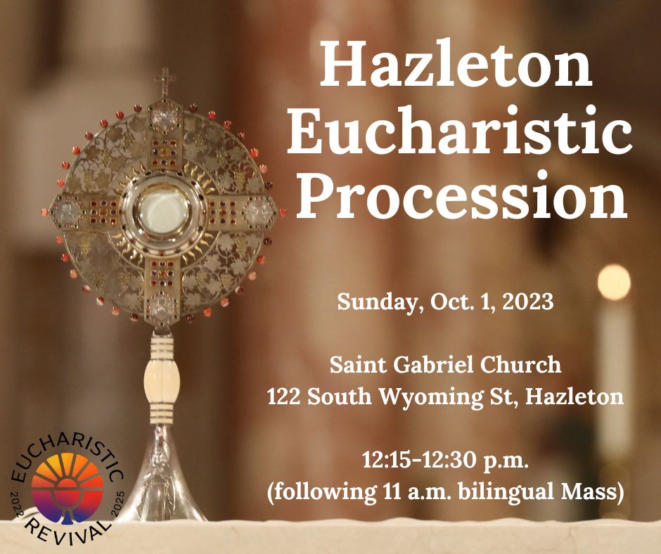 Community invited to participate in Eucharistic Procession throughout ...